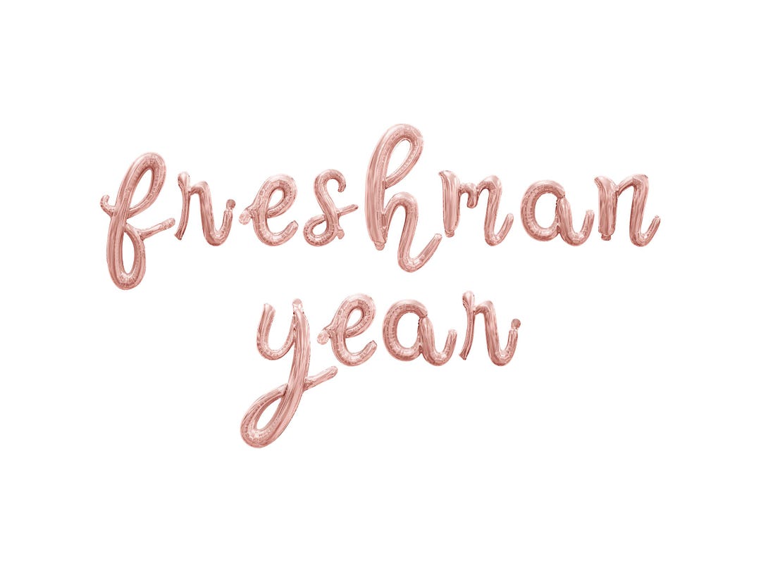 FRESHMAN YEAR Cursive Letter Balloon Banner - Gold, Rose Gold & Silver ...