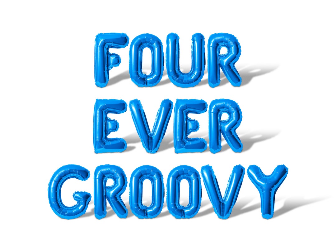 FOUR EVER GROOVY Letter Balloon Banner - 10 Color Options - 4th ...