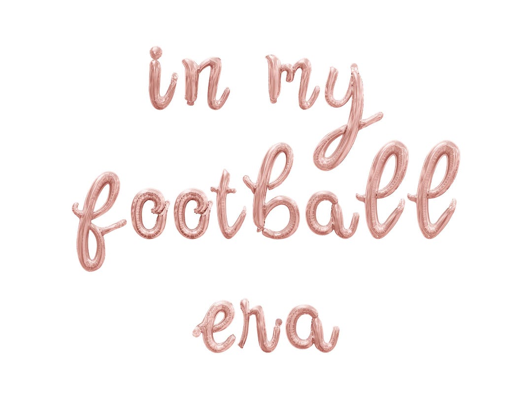 In My Football Era Cursive Letter Balloon Banner - Gold, Rose Gold ...