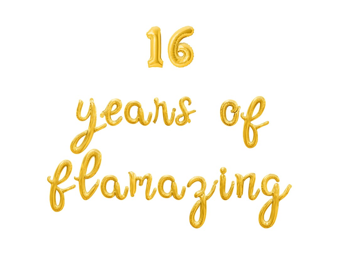 16 YEARS OF FLAMAZING Cursive Letter Balloon Banner - Gold, Rose Gold ...
