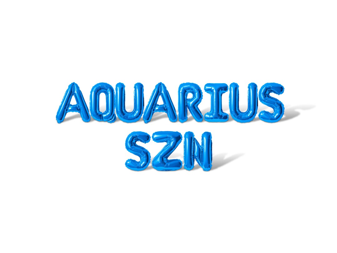 AQUARIUS SZN Letter Balloon Banner - 10 Color Options - Aquarius ...