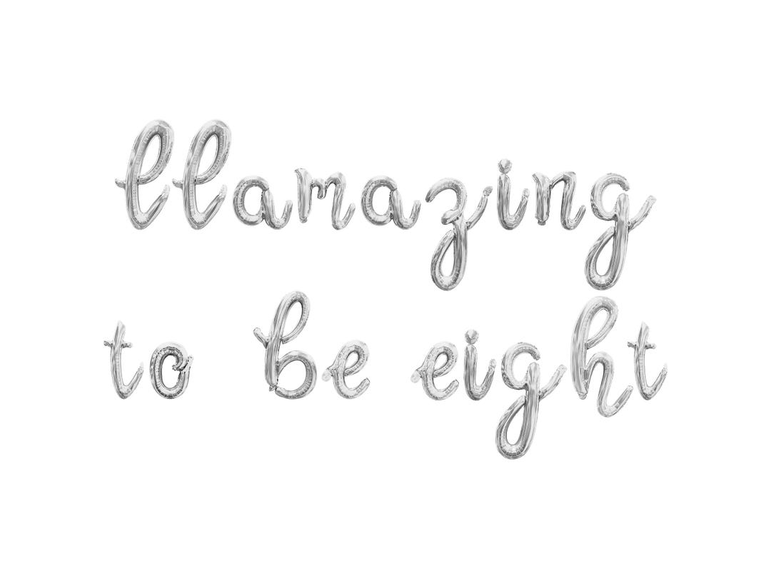 Llamazing to Be Eight Cursive Letter Balloon Banner - Gold, Rose Gold ...