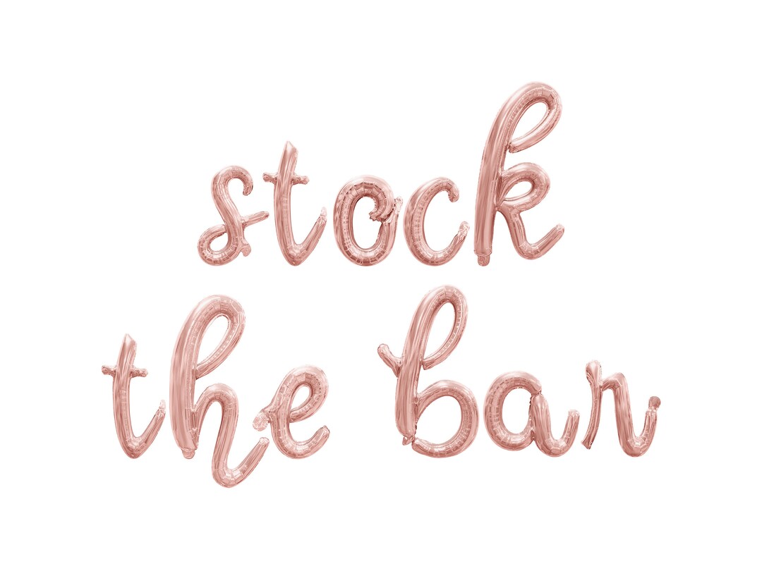 STOCK THE BAR Cursive Letter Balloon Banner - Gold, Rose Gold & Silver ...