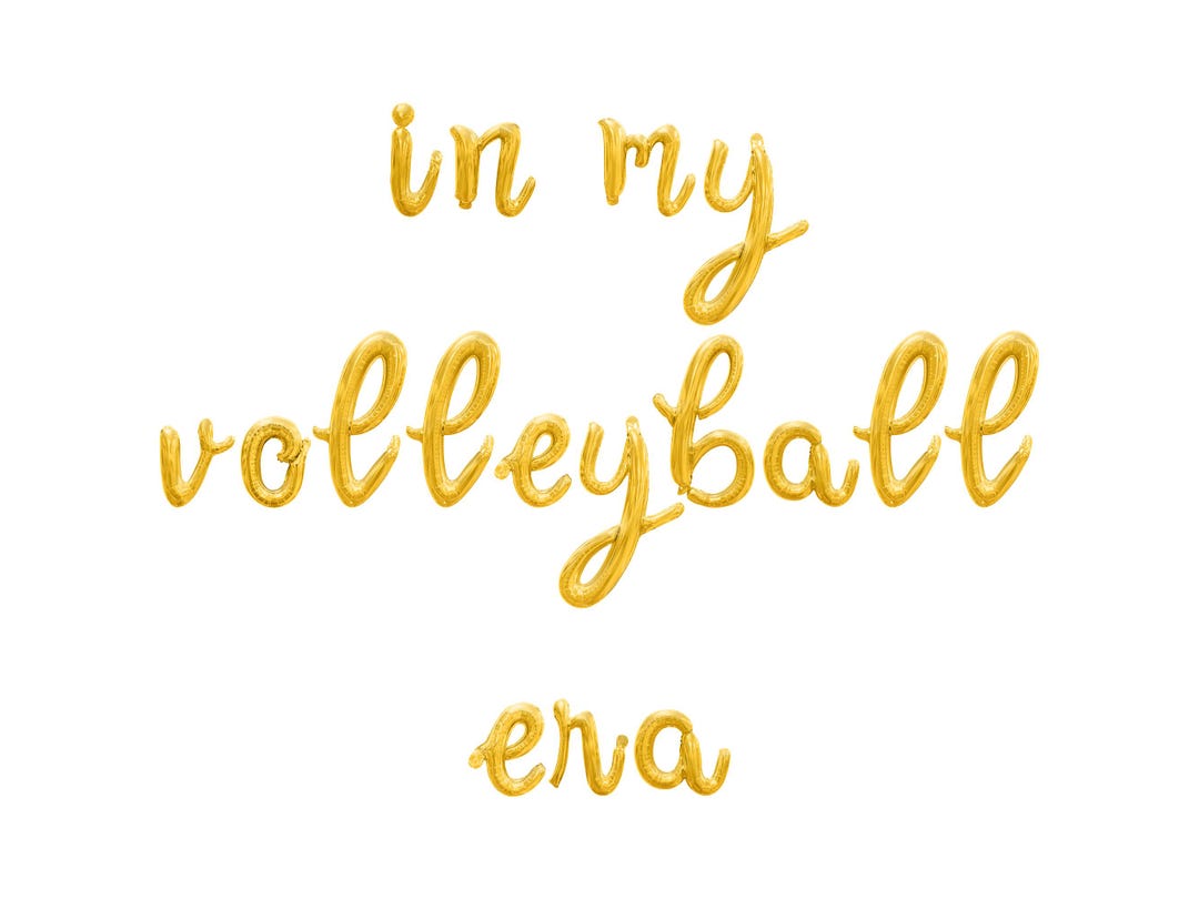 In My Volleyball Era Cursive Letter Balloon Banner - Gold, Rose Gold ...