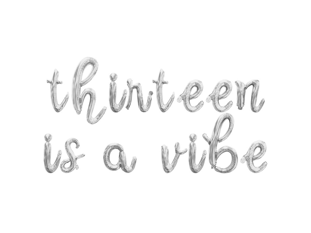 THIRTEEN IS A VIBE Cursive Letter Balloon Banner - Gold, Rose Gold ...