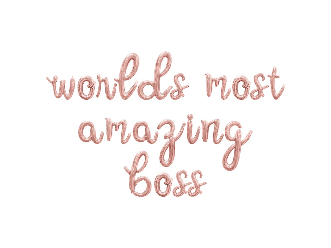 Worlds Most Amazing Boss Cursive Letter Balloon Banner - Gold, Rose ...