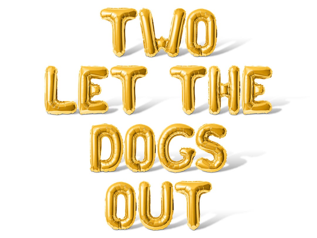 Two Let the Dogs Out Letter Balloon Banner - 10 Color Options - 2nd ...