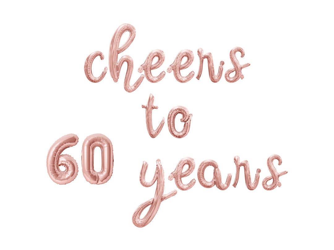 CHEERS TO 60 YEARS Cursive Letter and Number Balloon Banner - Gold ...
