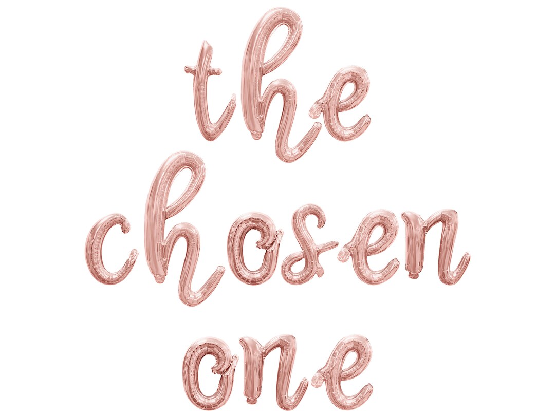 THE CHOSEN ONE Cursive Letter Balloon Banner - Gold, Rose Gold & Silver ...