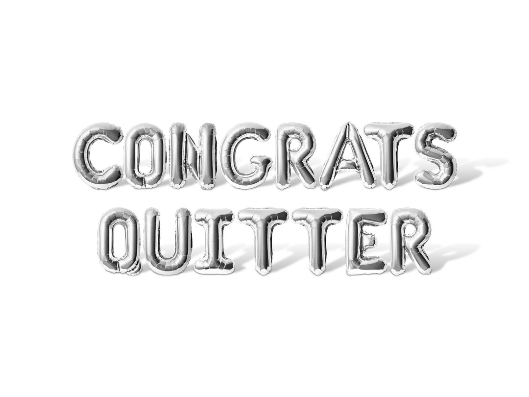 CONGRATS QUITTER Letter Balloon Banner - 10 Color Options - Retirement ...