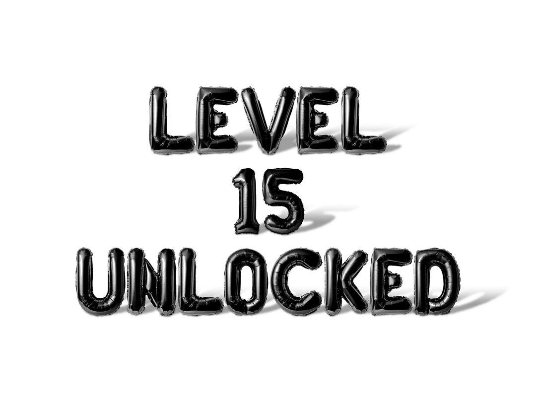 LEVEL 15 UNLOCKED Letter Balloon Banner - 10 Color Options - 15th ...