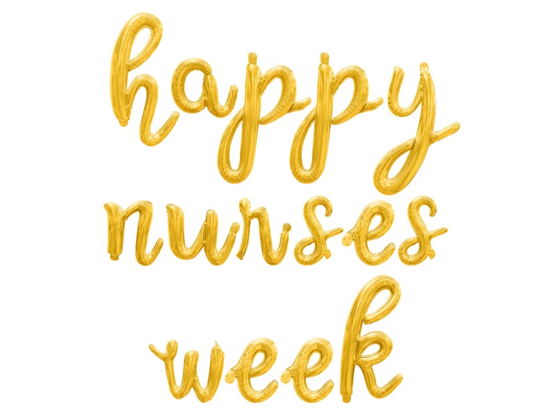 HAPPY NURSES WEEK Cursive Letter Balloon Banner - Gold, Rose Gold ...