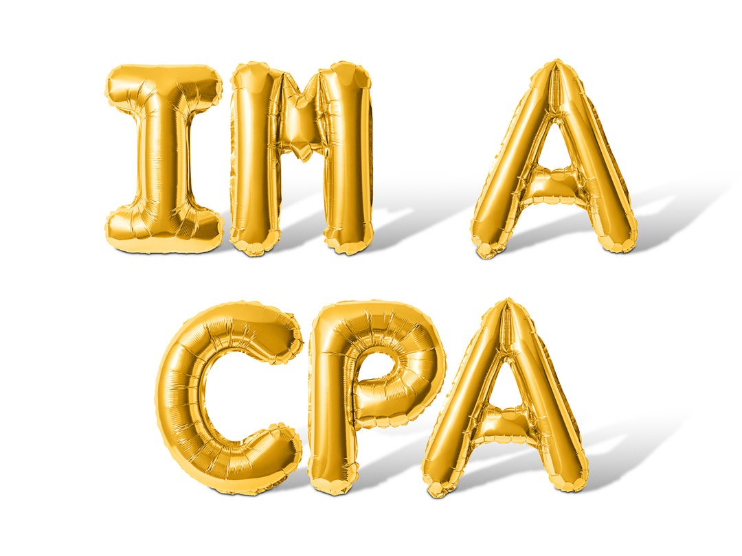 IM A CPA Letter Balloon Banner - 10 Color Options - Accounting ...