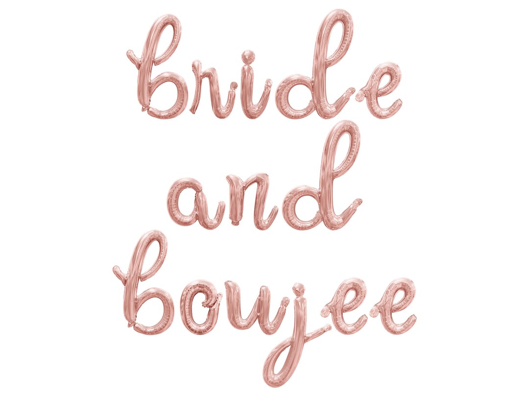 BRIDE AND BOUJEE Cursive Letter Balloon Banner - Gold, Rose Gold ...