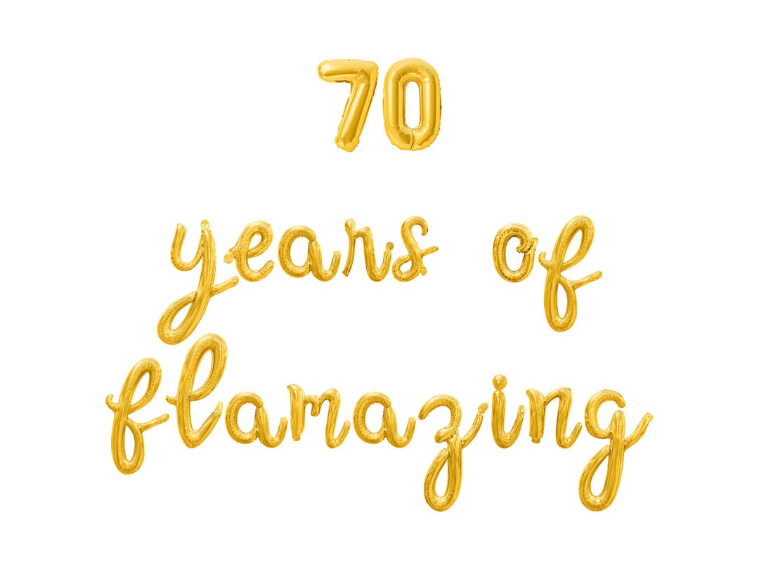 70 YEARS OF FLAMAZING Cursive Letter Balloon Banner - Gold, Rose Gold ...