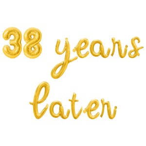 38 YEARS LATER Cursive Script Letter Balloon Banner - Gold, Rose Gold ...