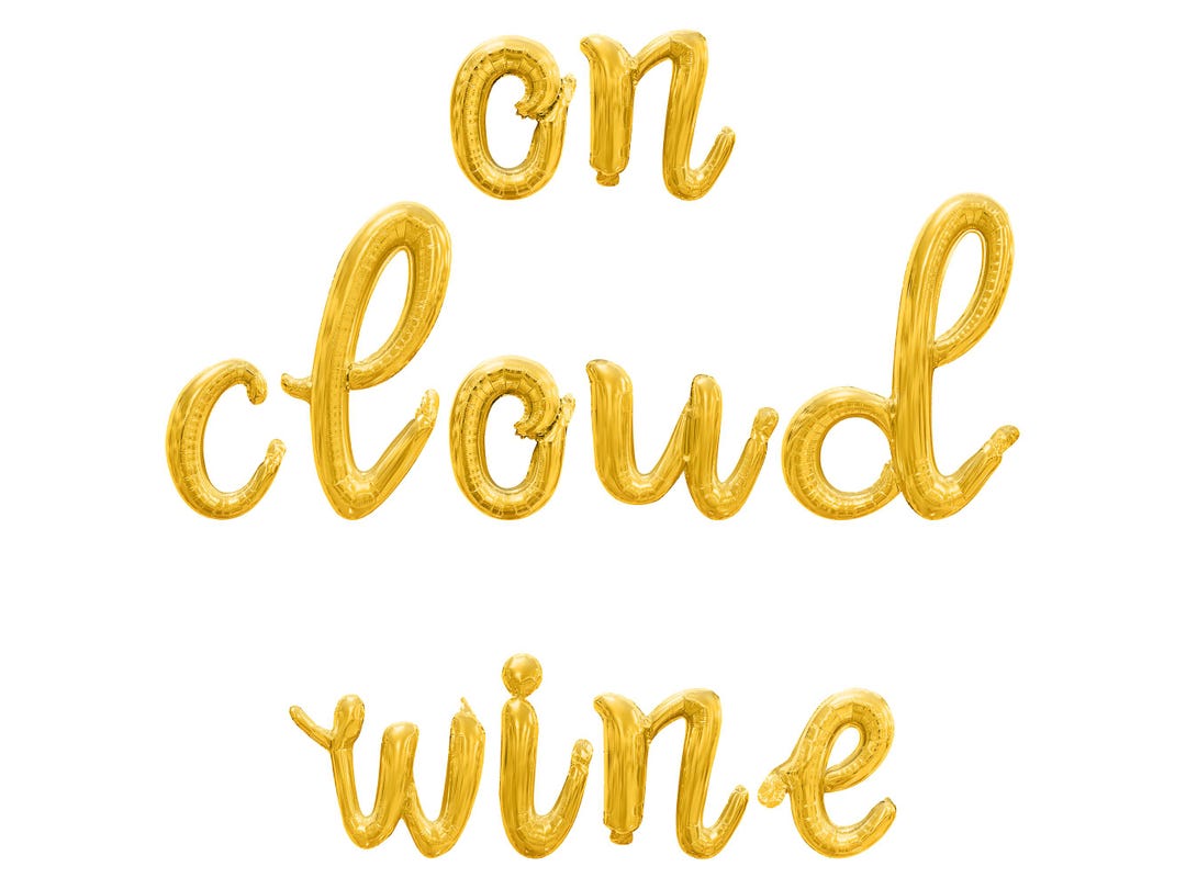 ON CLOUD WINE Cursive Letter Balloon Banner - Gold, Rose Gold & Silver ...