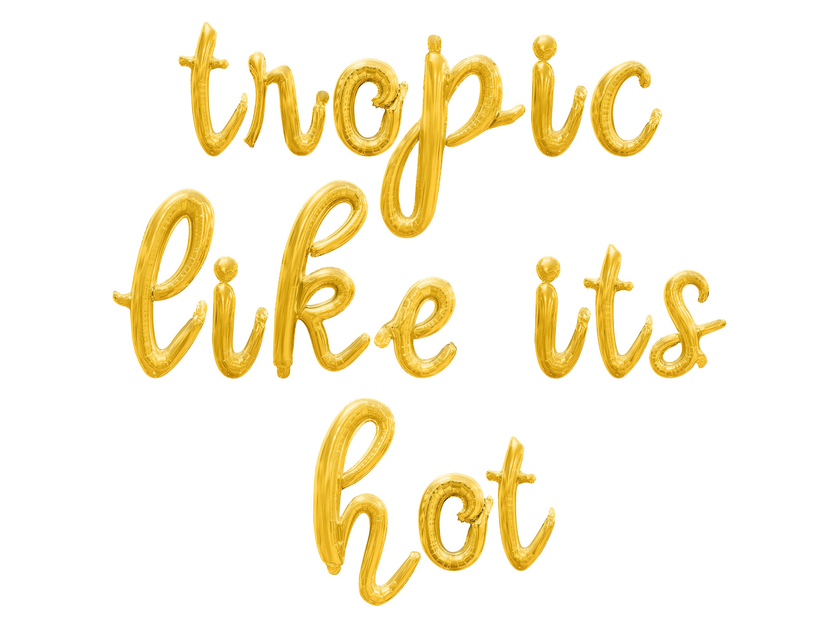 Tropic Like Its Hot Cursive Letter Balloon Banner - Gold, Rose Gold ...