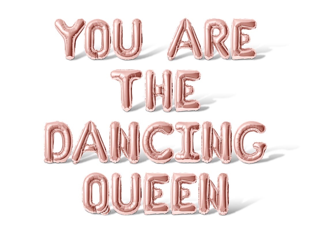You Are the Dancing Queen Letter Balloon Banner - 10 Color Options ...
