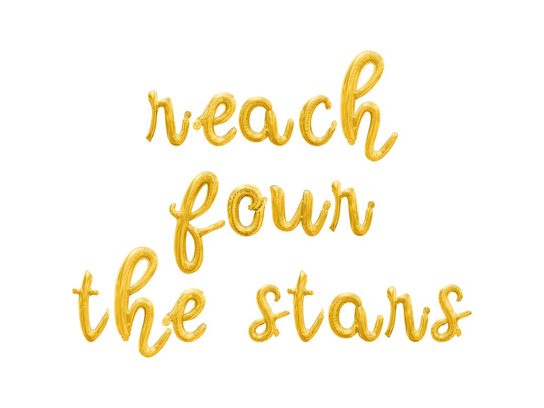Reach Four the Stars Cursive Script Letter Balloon Banner - Gold, Rose ...