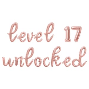 LEVEL 17 UNLOCKED Cursive Script Letter Balloon Banner - Gold, Rose ...