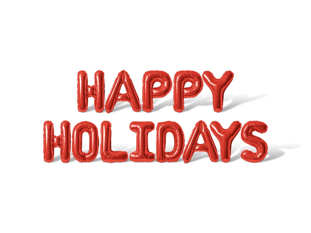 HAPPY HOLIDAYS Letter Balloon Banner - 10 Colors to Choose From ...