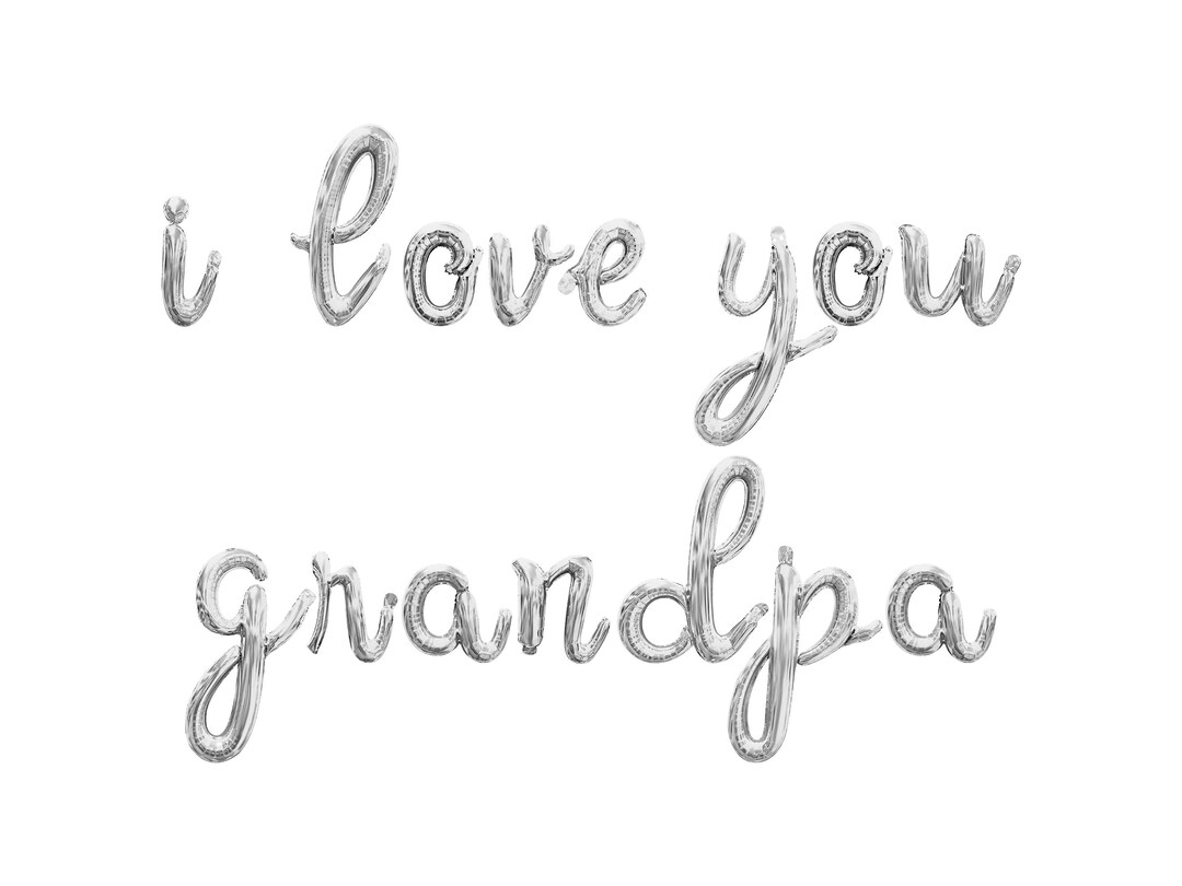 I LOVE YOU GRANDPA Cursive Letter Balloon Banner - Gold, Rose Gold ...