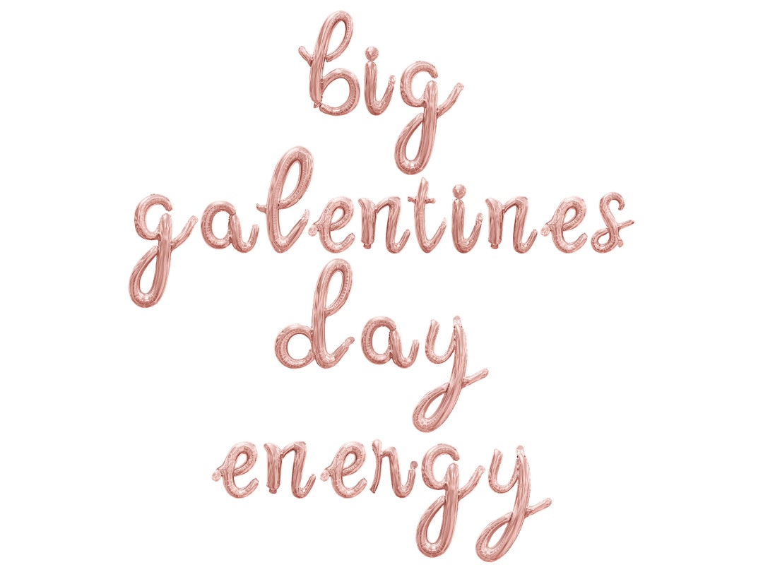 Big Galentines Day Energy Cursive Letter Balloon Banner - Gold, Rose ...