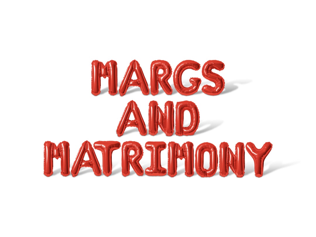MARGS AND MATRIMONY Letter Balloon Banner - 10 Color Options - Bachelor ...