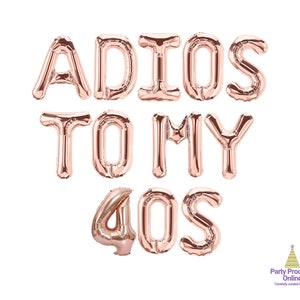 Adios to My 40s Letter Balloon Banner Gold Rose Gold - Etsy