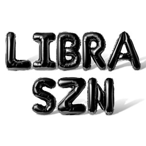 LIBRA SZN Letter Balloon Banner - 10 Color Options - Libra Birthday ...