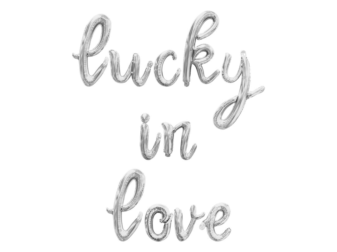 LUCKY IN LOVE Cursive Letter Balloon Banner - Gold, Rose Gold & Silver ...