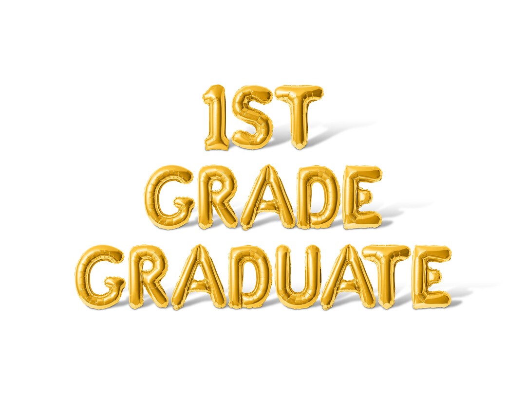 1ST GRADE GRADUATE Letter Balloon Banner - 10 Color Options ...
