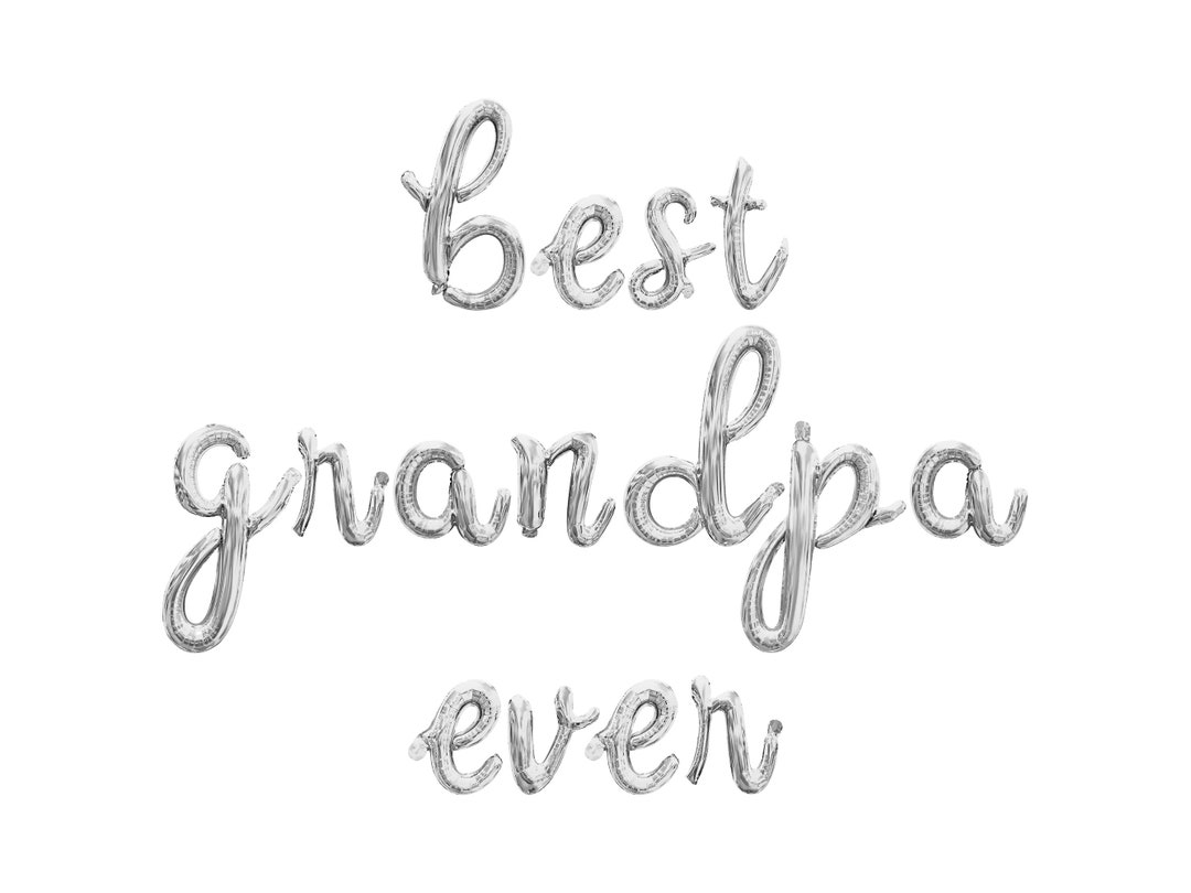 BEST GRANDPA EVER Cursive Letter Balloon Banner - Gold, Rose Gold ...
