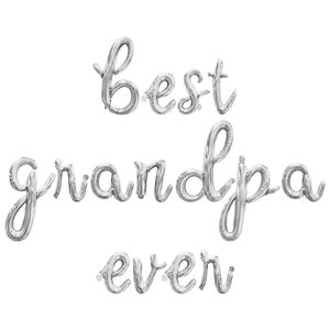 BEST GRANDPA EVER Cursive Letter Balloon Banner - Gold, Rose Gold ...