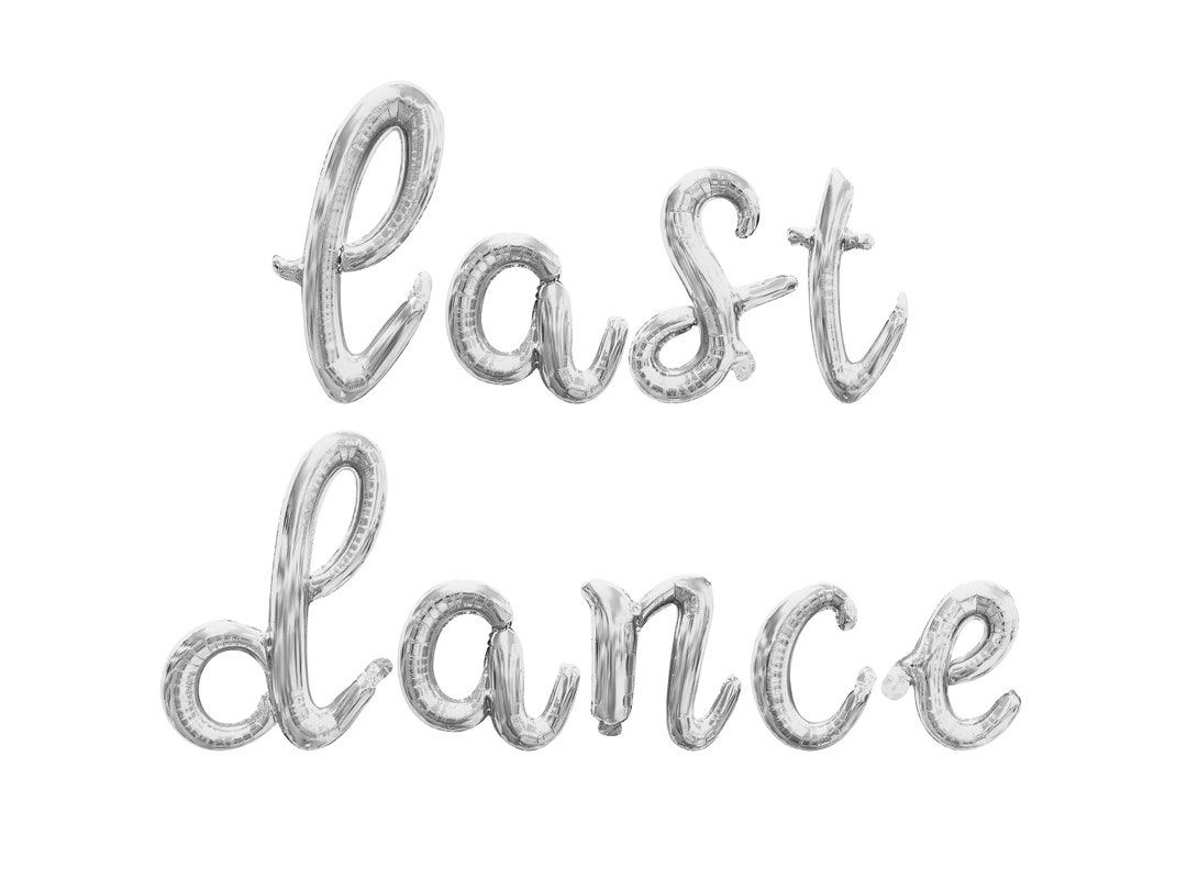 LAST DANCE Cursive Letter Balloon Banner - Gold, Rose Gold & Silver ...