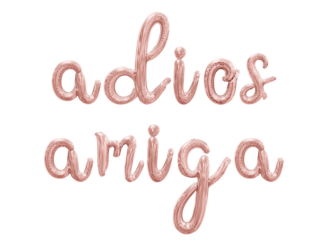 ADIOS AMIGA Cursive Script Letter Balloon Banner - Gold, Rose Gold ...