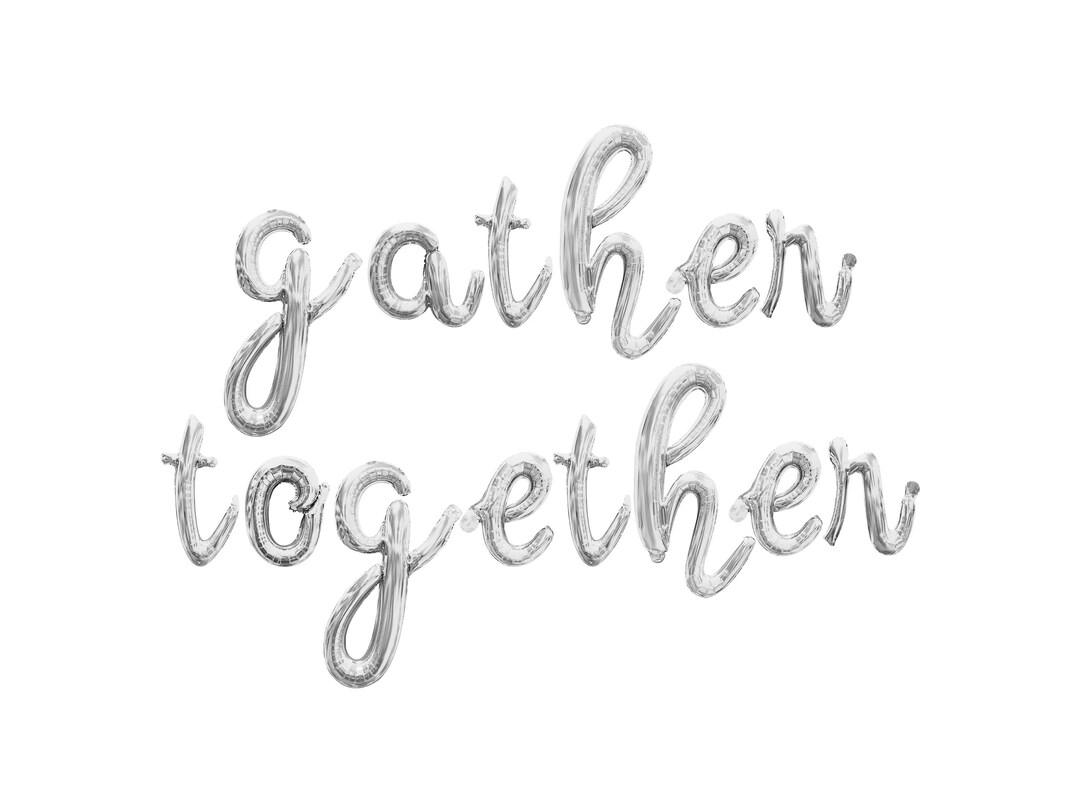 GATHER TOGETHER Cursive Letter Balloon Banner - Gold, Rose Gold ...