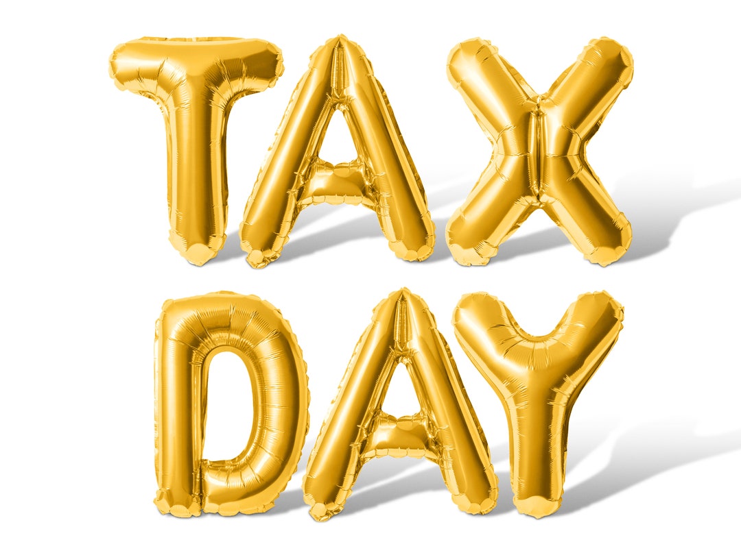 TAX DAY Letter Balloon Banner - 10 Color Options - Tax Season Party ...