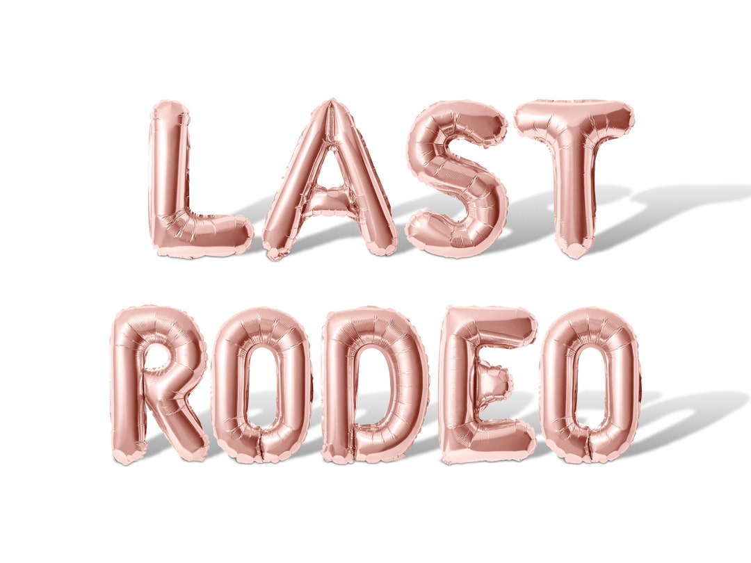 LAST RODEO Letter Balloon Banner - 10 Color Options - Bachelor and ...