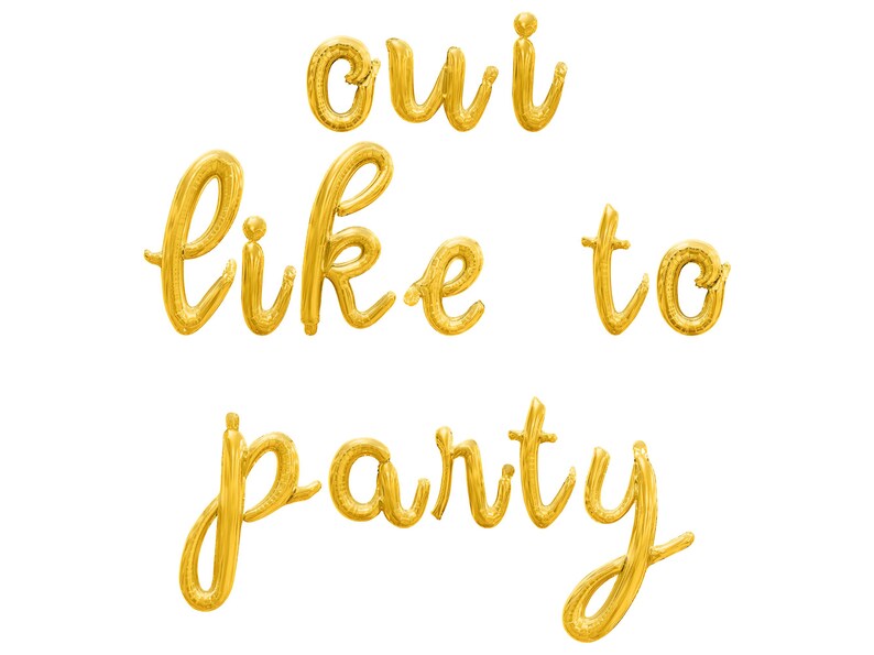 Oui Like to Party Cursive Letter Balloon Banner - Gold, Rose Gold ...