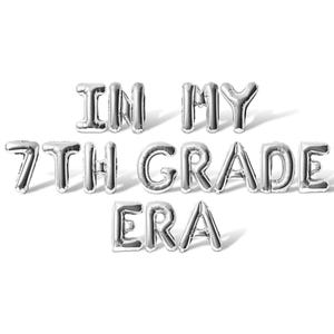 In My 7th Grade Era Letter Balloon Banner - 10 Color Options - 7th ...