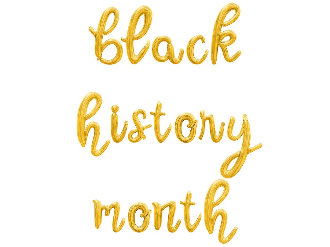 BLACK HISTORY MONTH Cursive Letter Balloon Banner - Gold, Rose Gold ...