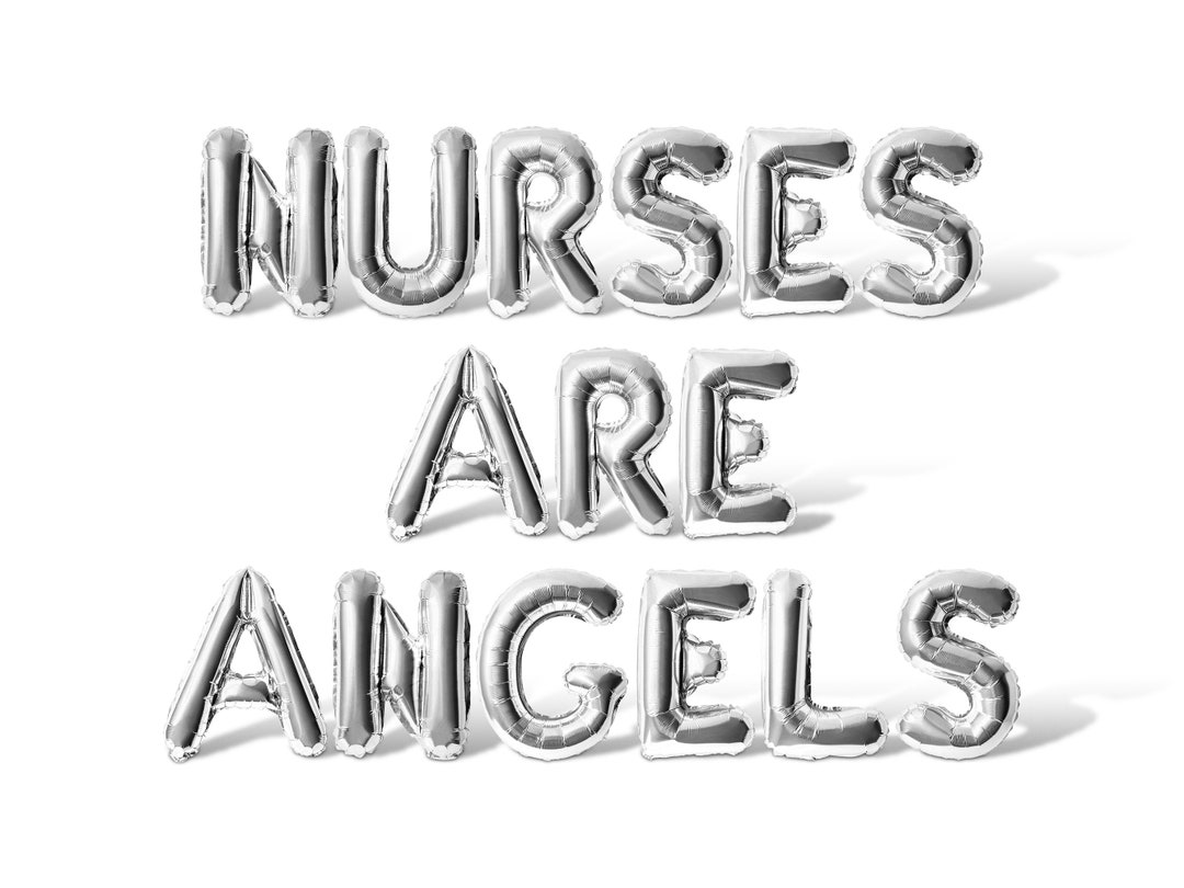 NURSES ARE ANGELS Letter Balloon Banner - 10 Color Options - Nurse ...