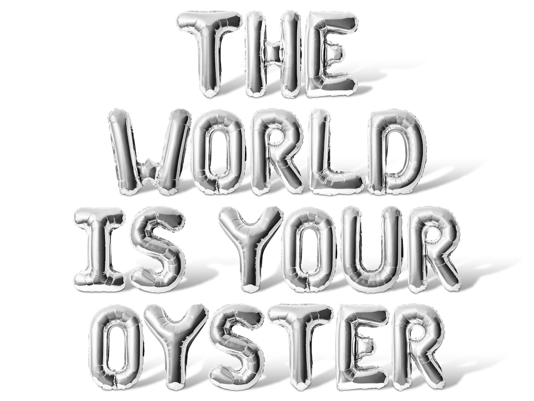The World is Your Oyster Letter Balloon Banner - 10 Color Options ...