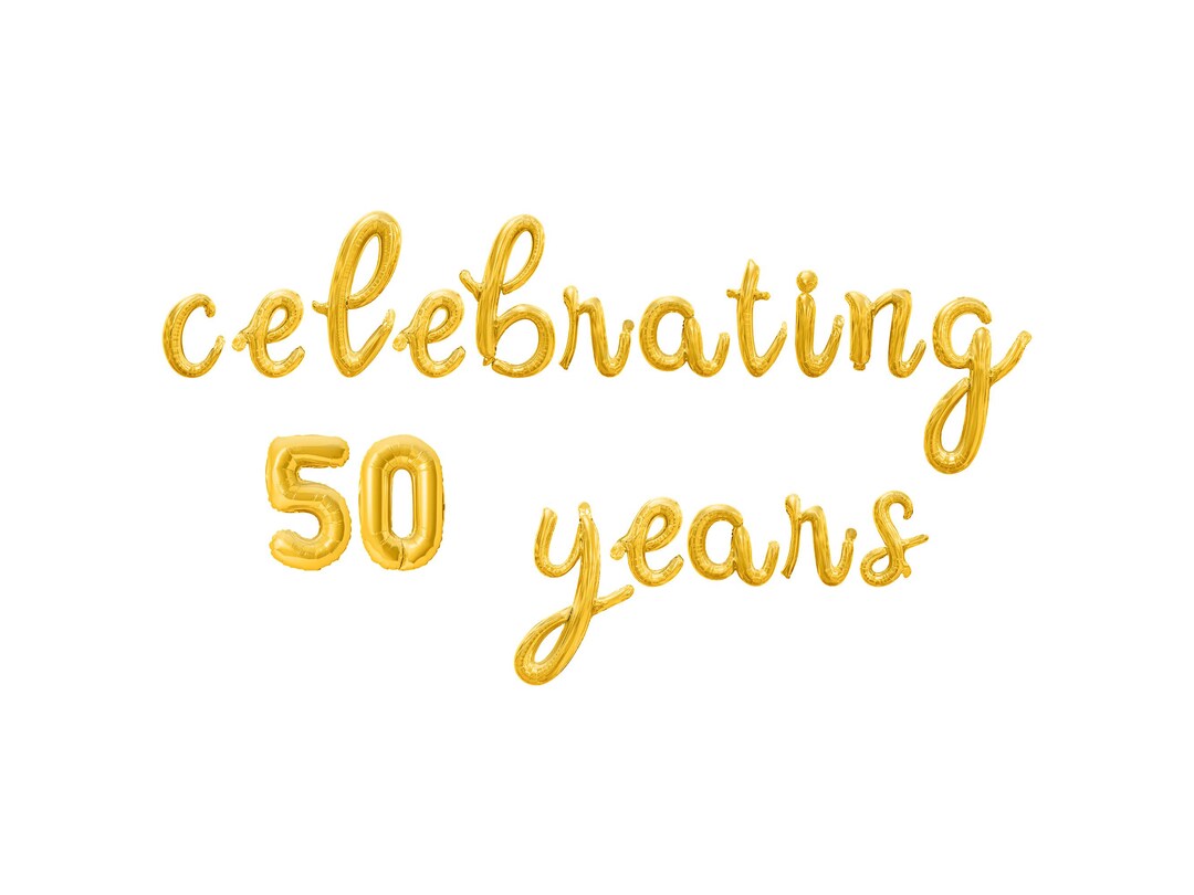 CELEBRATING 50 YEARS Cursive Script Letter Balloon Banner - Gold, Rose ...