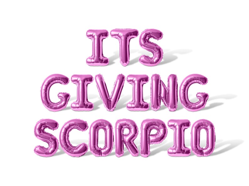 ITS GIVING SCORPIO Letter Balloon Banner - 10 Color Options - Scorpio ...