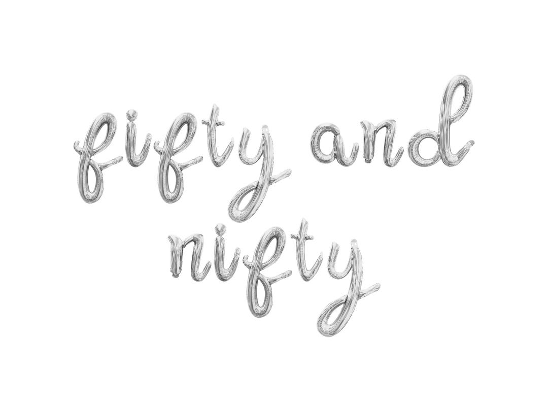 FIFTY AND NIFTY Cursive Letter and Number Balloon Banner - Gold, Rose ...