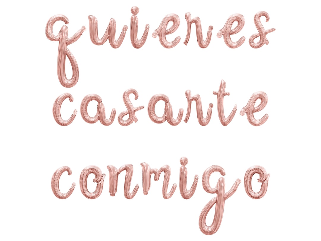 QUIERES CASARTE CONMIGO Cursive Letter Balloon Banner - Gold, Rose Gold ...