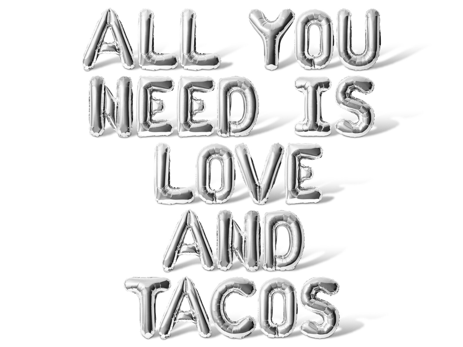 All You Need is Love and Tacos Letter Balloon Banner - 10 Color Options ...